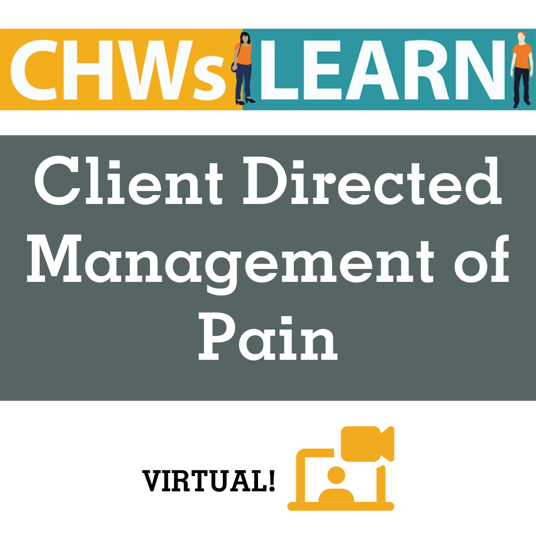 CHWsLEARN: Client Directed Management of Pain - New Hampshire Community Health Worker Coalition